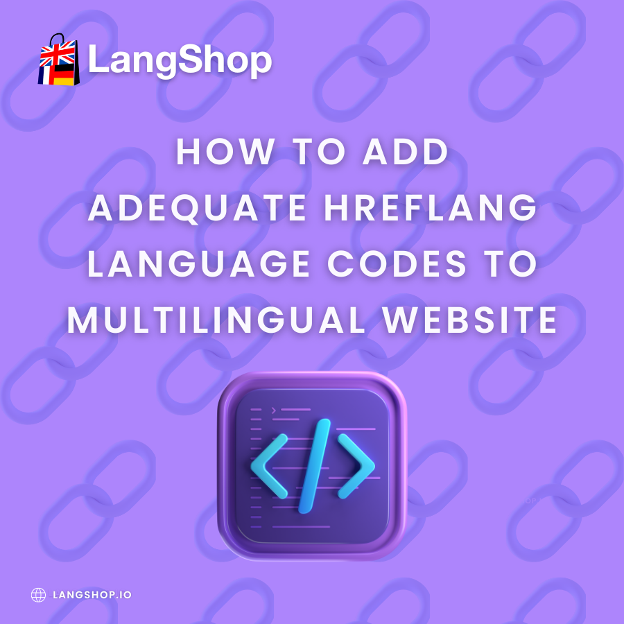 How To Add Adequate Hreflang Language Codes To Multilingual Website