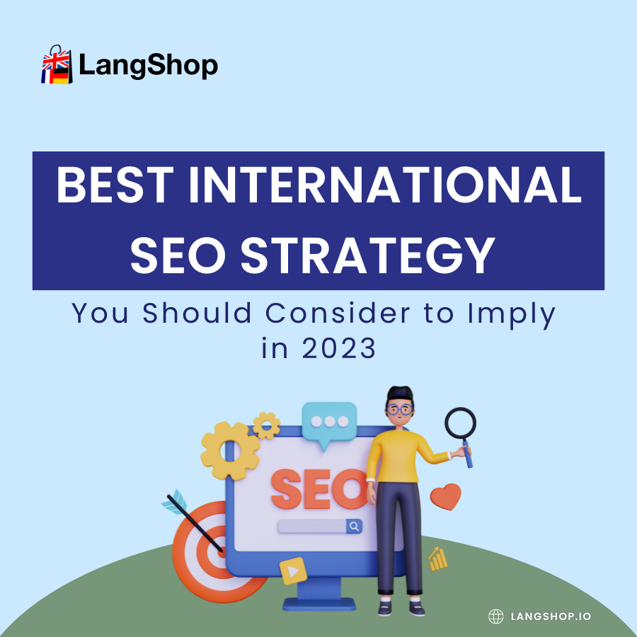 Best International SEO Strategy You Should Consider to Imply