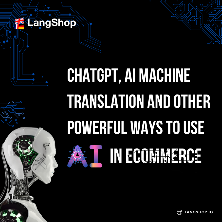 ChatGPT, AI machine Translation and Other Powerful ways to Use AI in ...